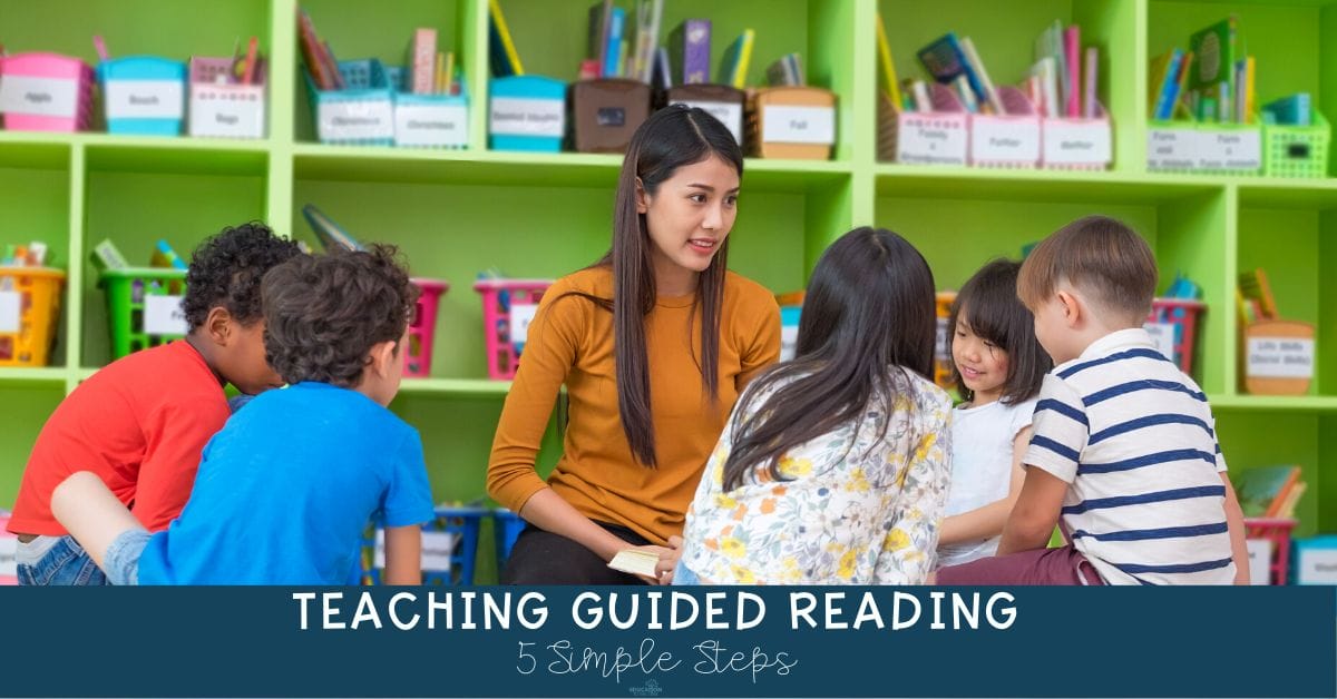 Guided Reading Groups in 5 Simple Steps | Education to the Core