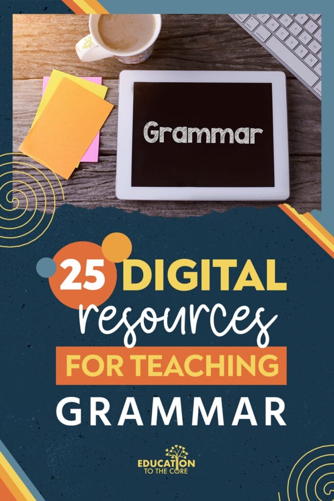 25 Digital Resources for Teaching Grammar | Education to the Core
