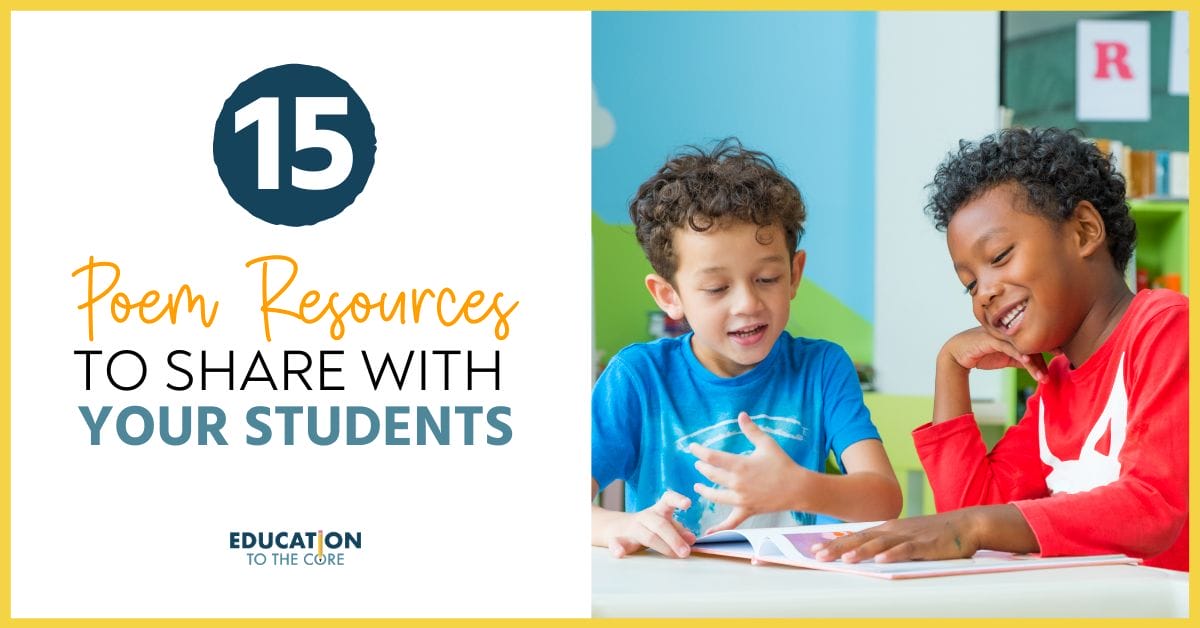 15 Poem Resources To Share With Your Students | Education to the Core