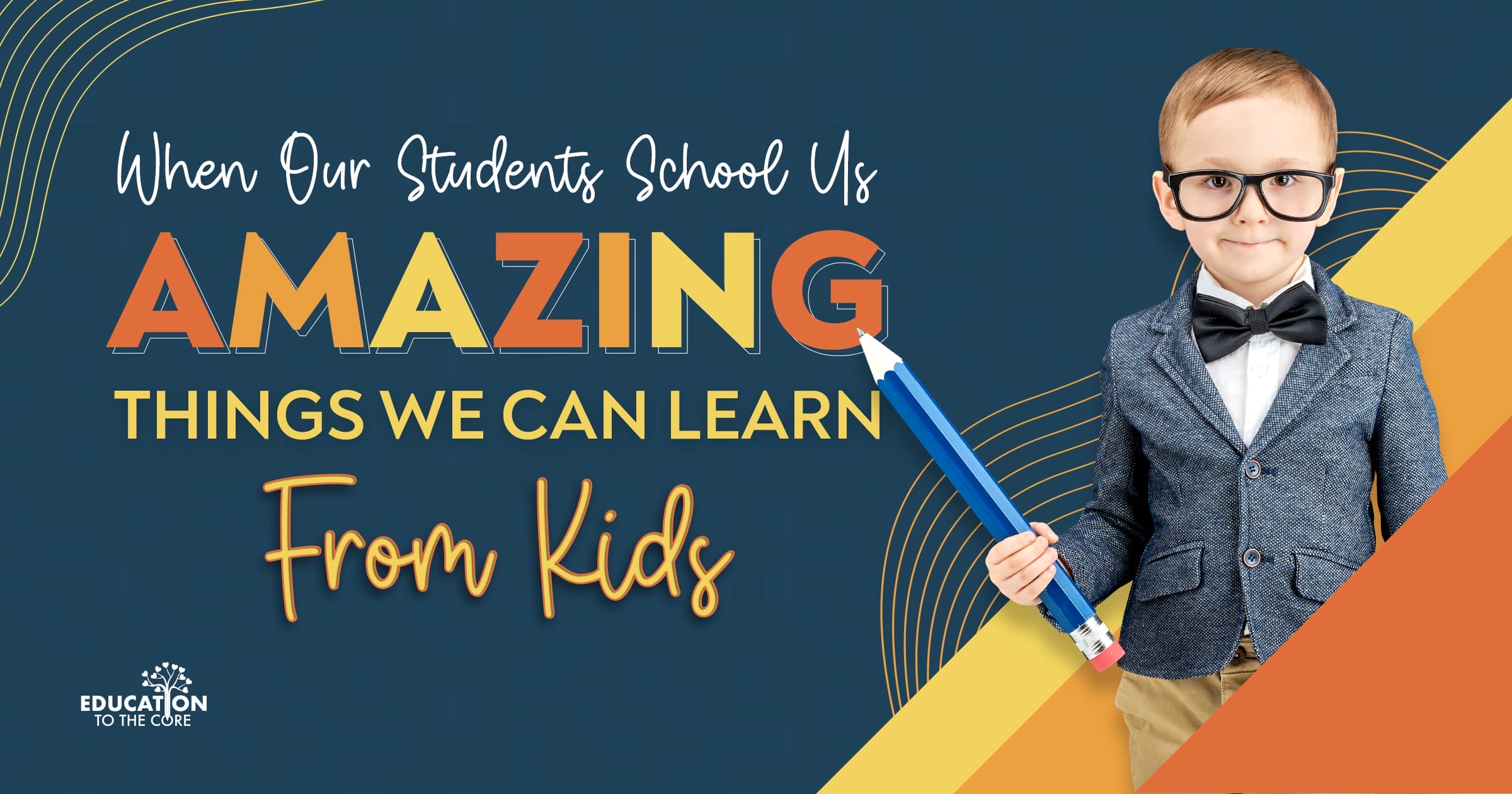 When Our Students School Us -- Amazing Things We Can Learn From Kids ...