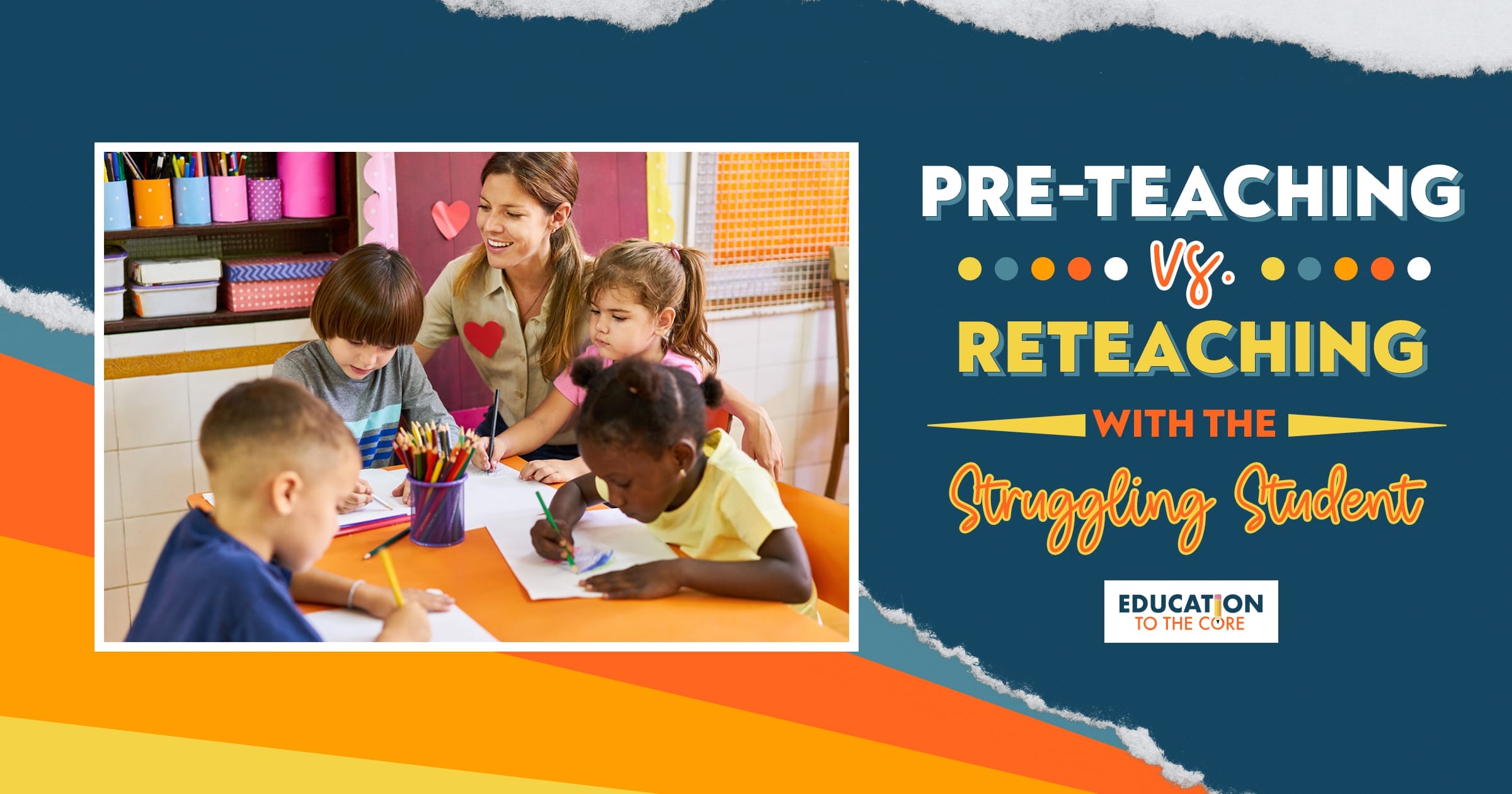Pre-teaching vs. Reteaching with the Struggling Student | ETTC